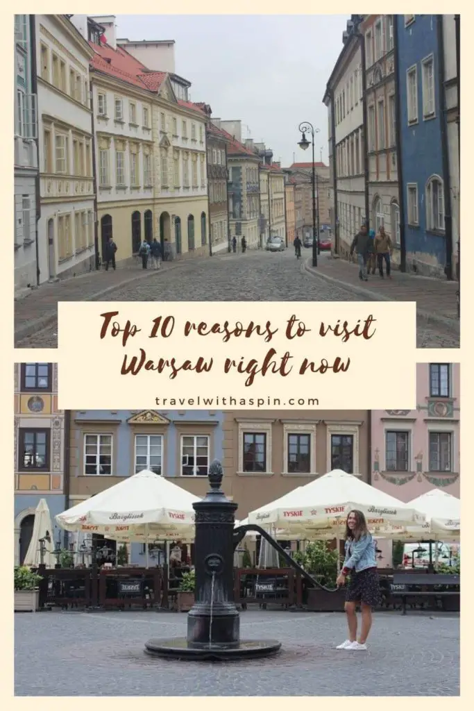 Top 10 reasons to visit Warsaw right now - Travel With A Spin