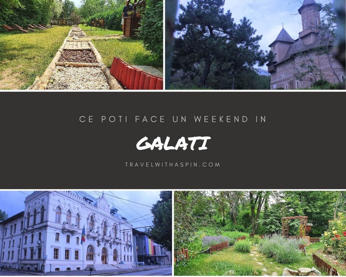 Galați - Ce poți face într-un weekend? - Travel With A Spin